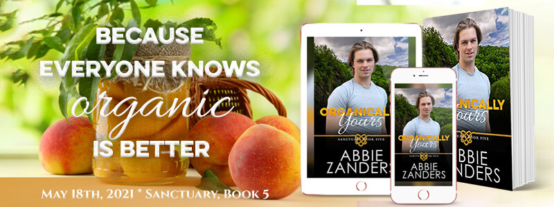 Organically Yours | Sanctuary Romance by Abbie Zanders